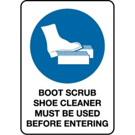 Poly Sign - Boot Scrub Shoe Cleaner Must Be Used 600 X 450 Mm | Jaybro