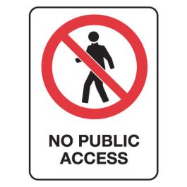 Poly Sign - No Public Access 600 X 450 Mm | Jaybro