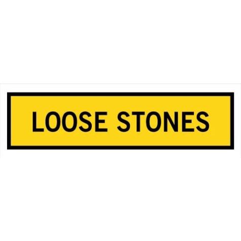 Loose Stones Sign 1200 mm x 300 mm Corflute | Jaybro
