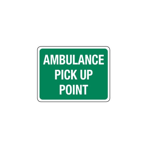 First Aid Emergency Sign - Ambulance Pick Up Point | Jaybro