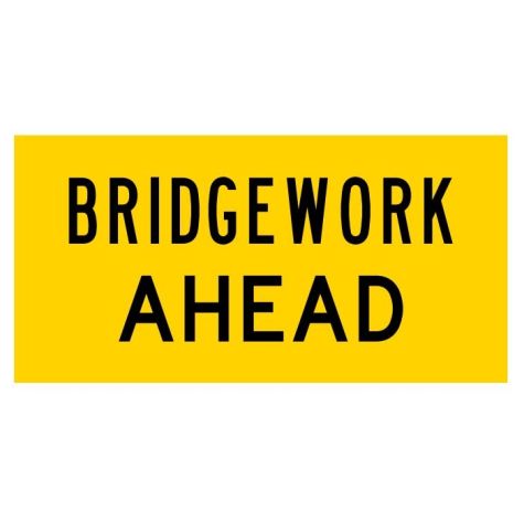 Bridge Work Ahead (mmS-ADV-8) WA Mutli Message Sign | Jaybro