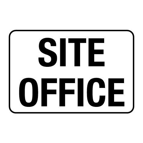 Information Sign - Site Office - 600 x 450mm Poly | Jaybro