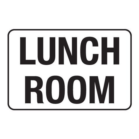 Information Sign - Lunch Room - 600 x 450mm Poly | Jaybro