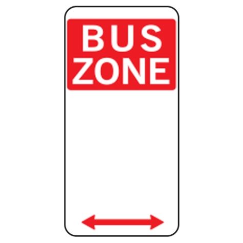 BUS ZONE SIGN WITH LEFT/RIGHT ARROW | Jaybro