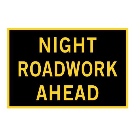 Boxed Edge Sign - Night Roadwork Ahead 1200 x 900mm | Jaybro