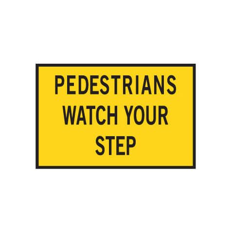 Boxed Edge Sign - Pedestrians Watch 900 x 600mm | Jaybro