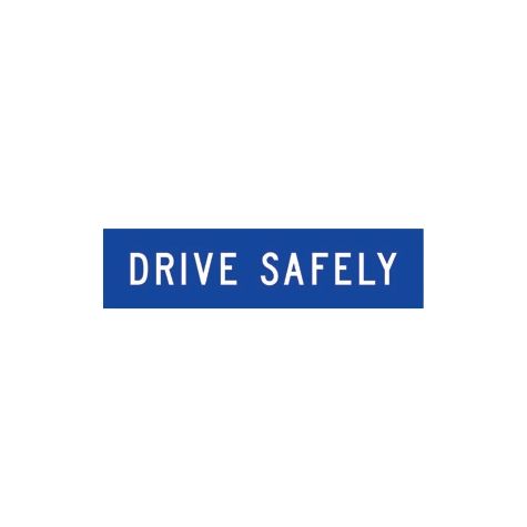 Drive Safely Class 1 Corflute sign 1200 x 300mm | Jaybro