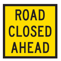 Road Closed Ahead Multi Message Sign (QLD) | Jaybro