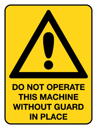 Poly Warning Sign - Do Not Operate Machine 300 x 450 mm| Jaybro