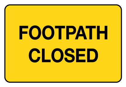 Warning Sign - Footpath Closed 600 x 450 mm Poly | Jaybro